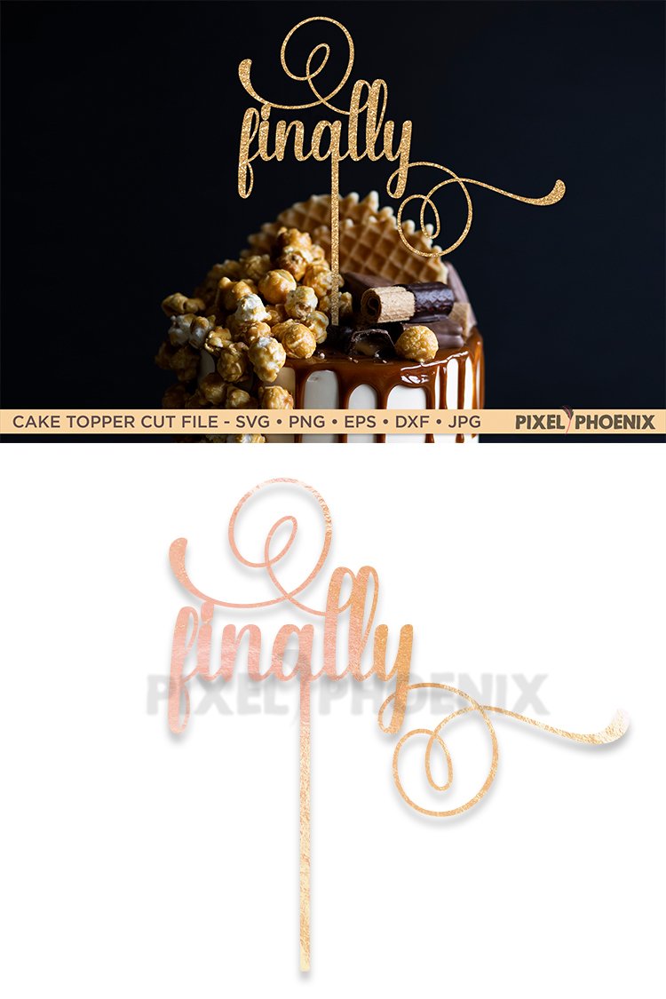 Finally Cake Topper, Wedding Cake topper, Engagement SVG