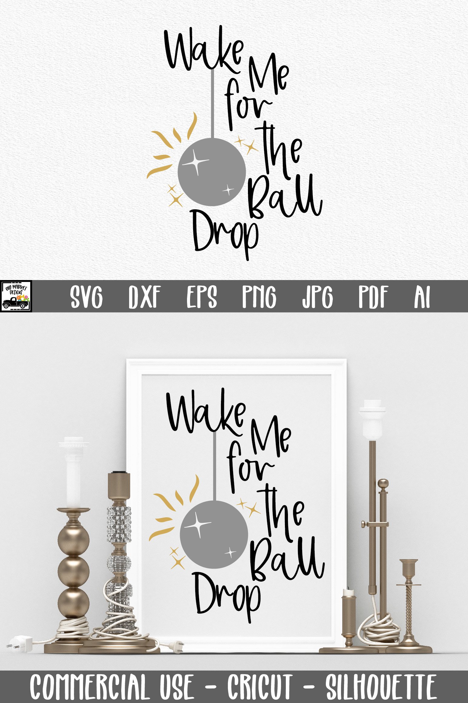 Wake Me for the Ball Drop SVG Cut File - New Years SVG File