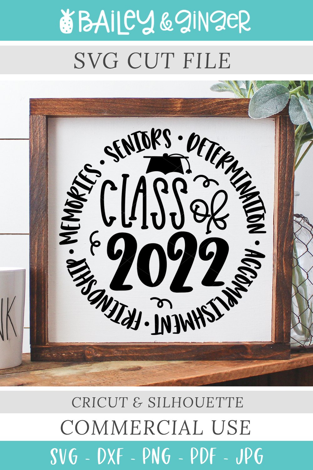Class of 2022 Graduation SVG Cut File - Circle Design