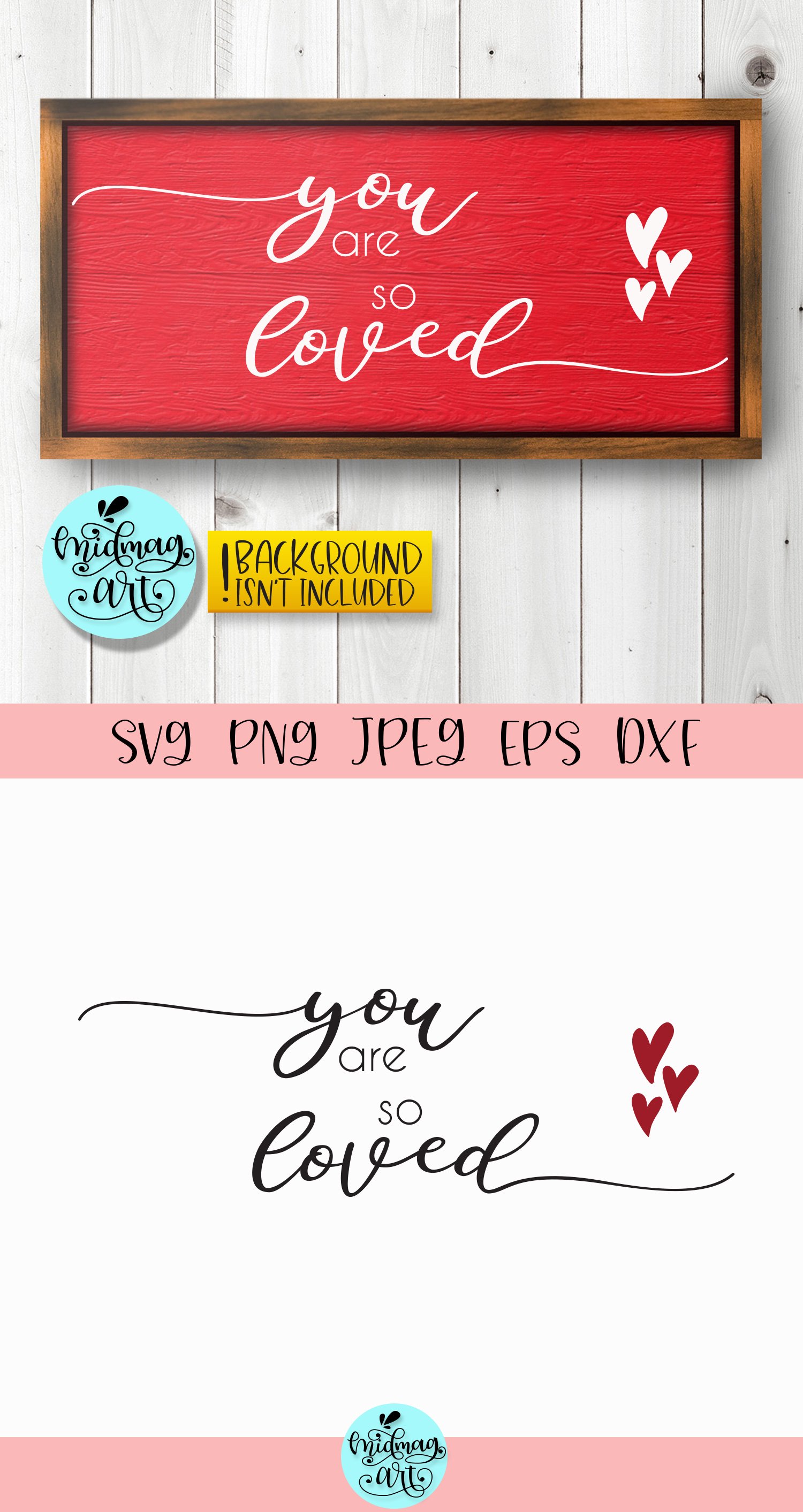 You are so loved sign svg, Valentine sign svg