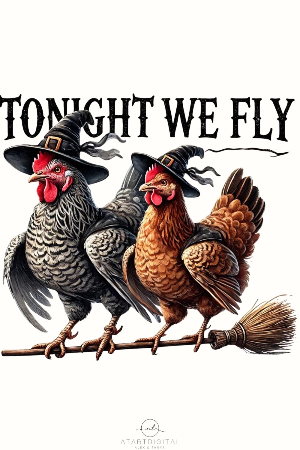 Funny Chicken Witch Halloween PNG, "Tonight We Fly" Chicken