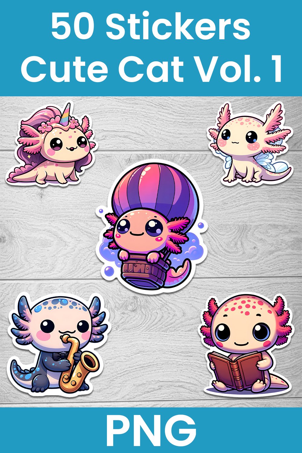 Cute Axolotl Printable Sticker Bundle | 50 PNG Stickers
