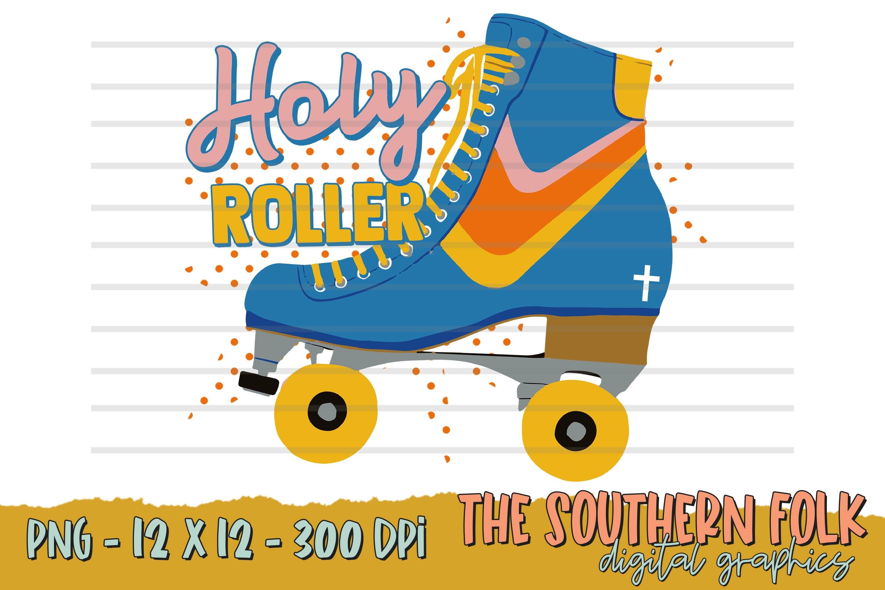 Holy Roller PNG File, Sublimation Design