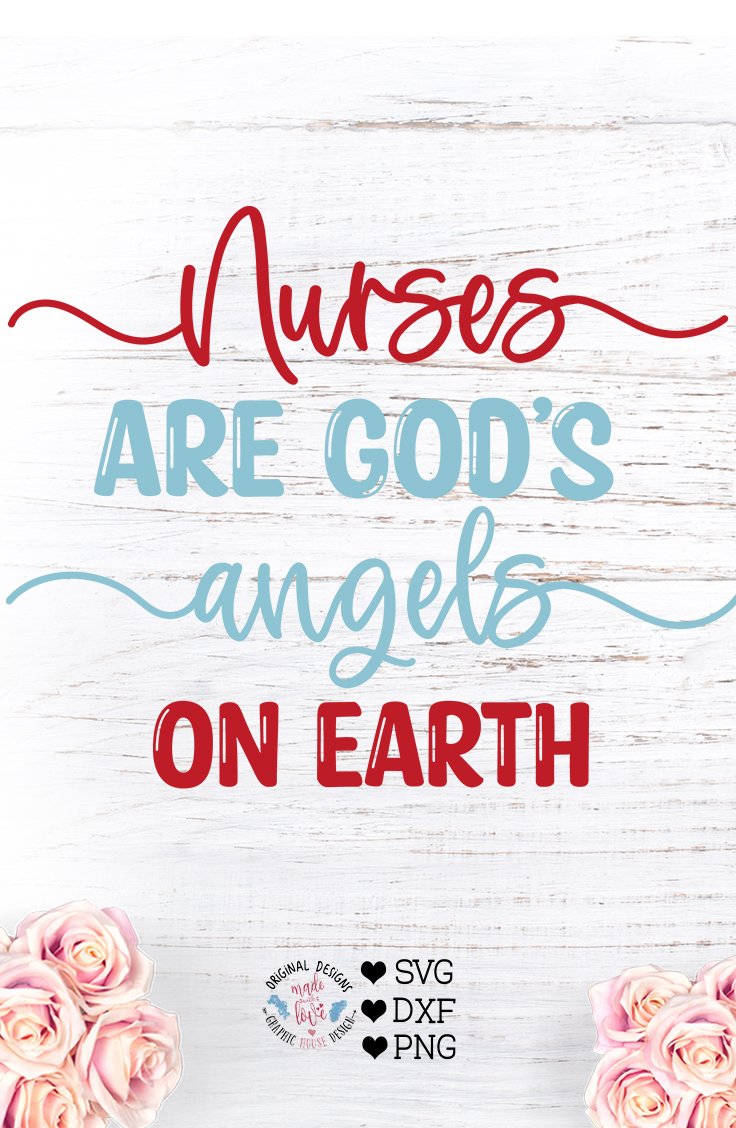 Nurses are Gods Angels - Nurses Cut File and Sublimation