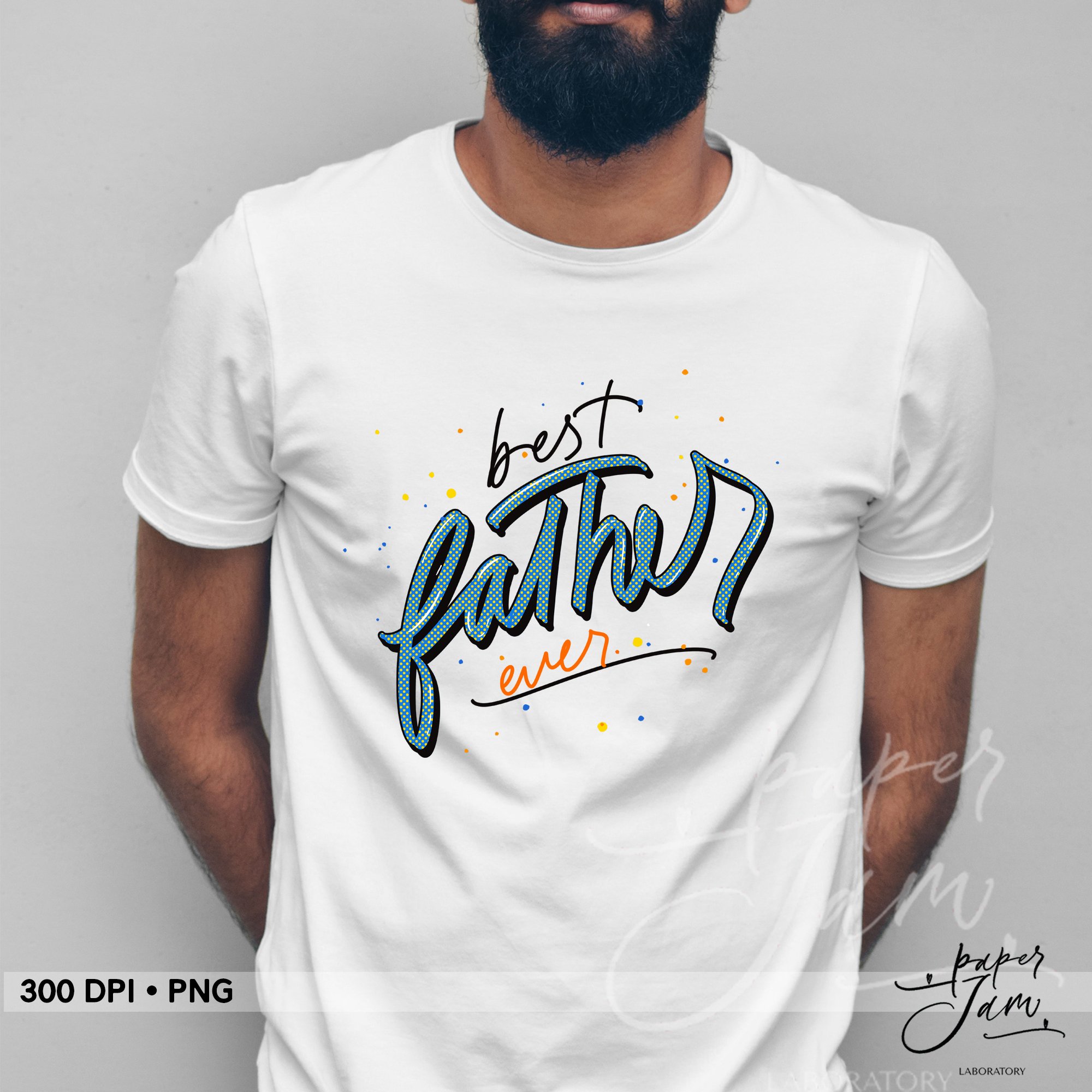 Father's Day Sublimation Dad shirt PNG Best father ever png