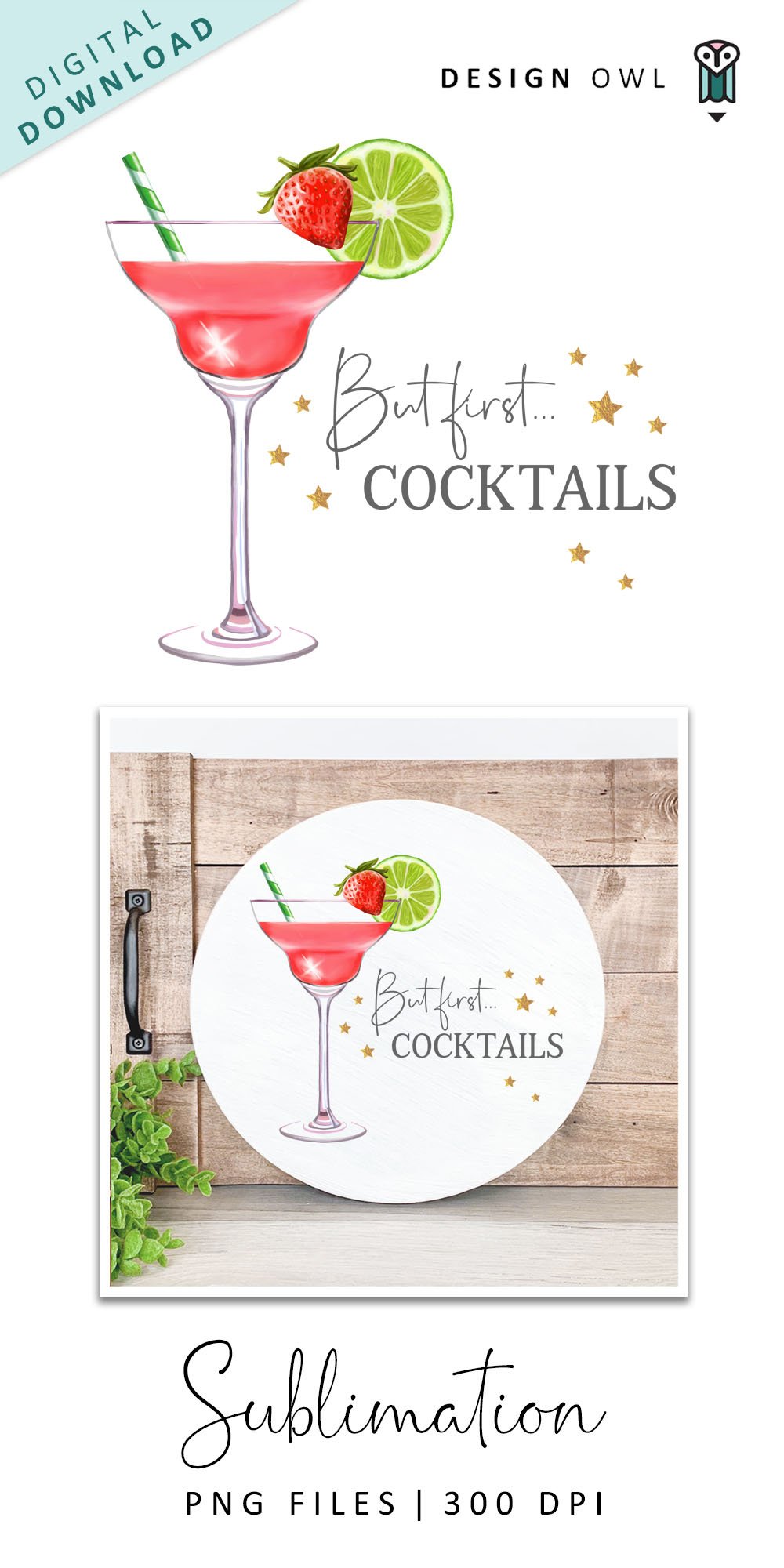 But first... Cocktails - Cocktail Quote Sublimation File