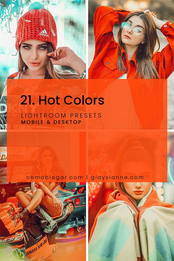 21. Hot Colors Presets