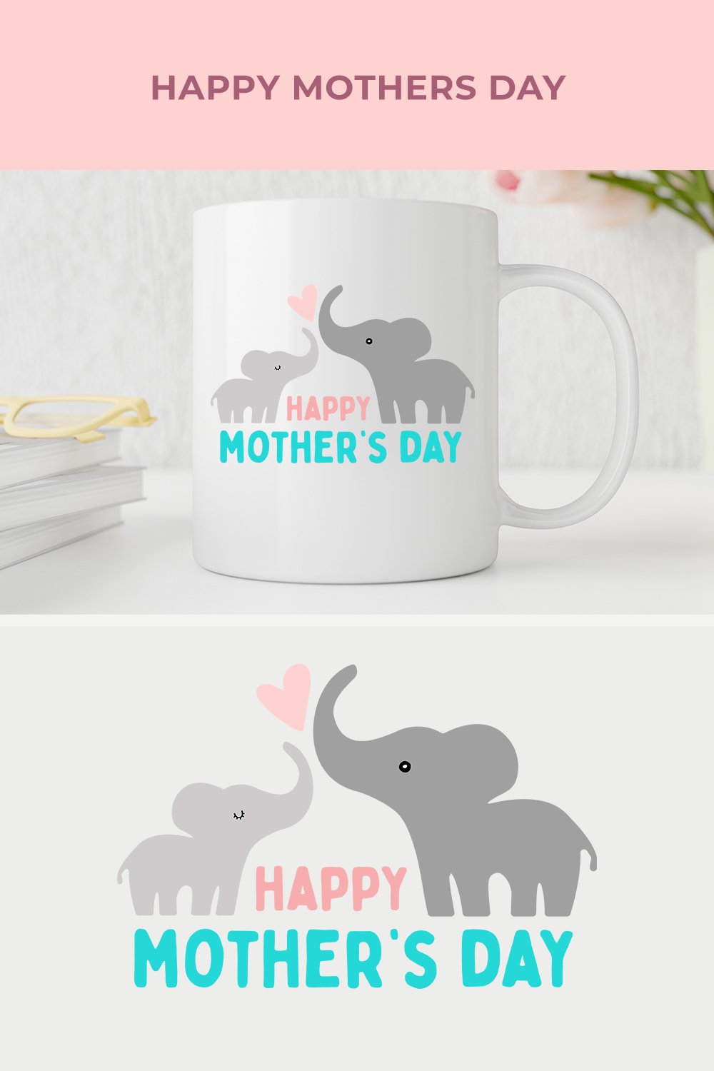 Happy mothers day mom and baby elephant