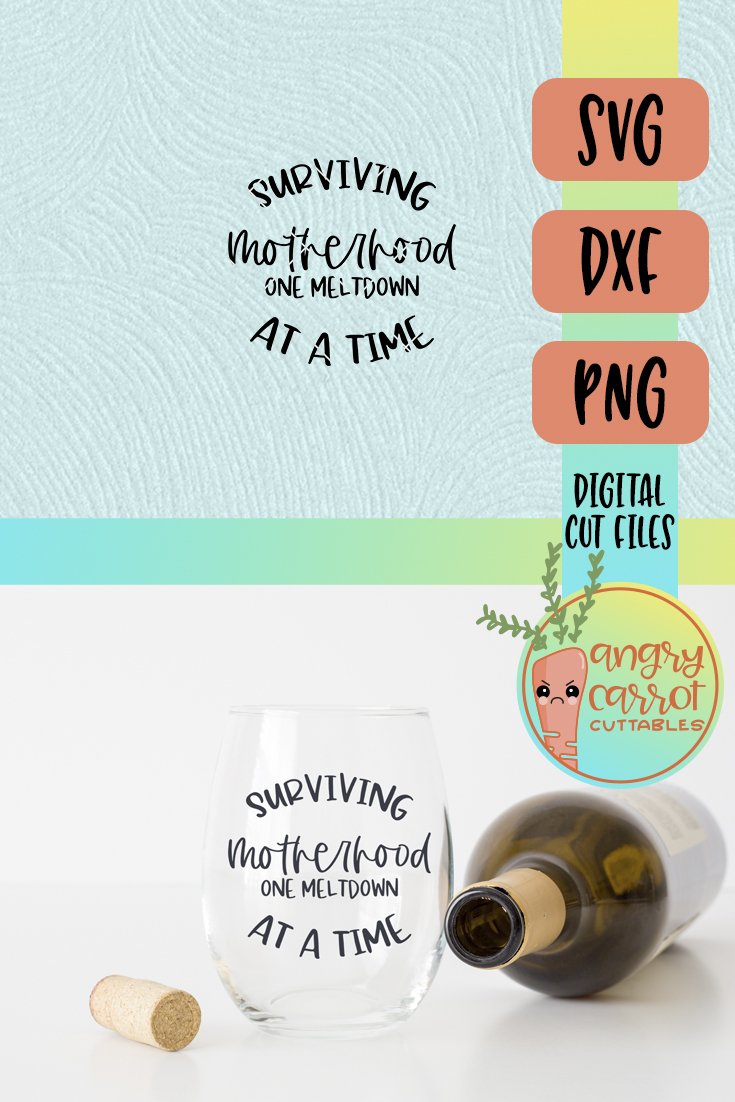 Funny Mom Shirt SVG, Surviving Motherhood SVG