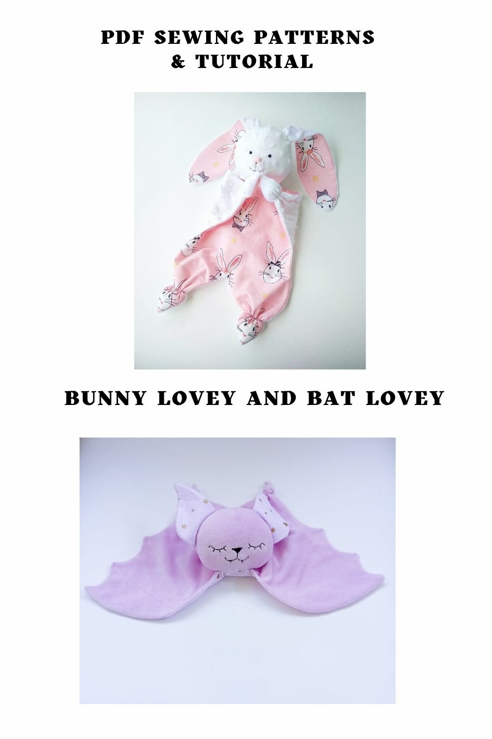 Bunny lovey and Bat lovey PDF set of 2 sewing patterns