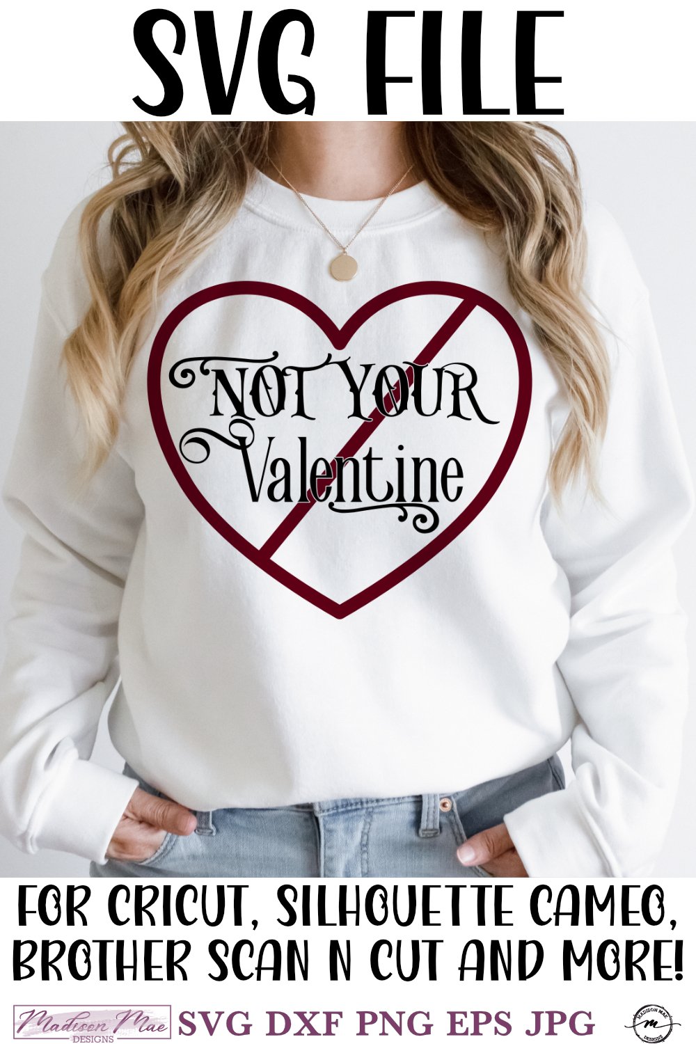 Not Your Valentine SVG, Funny Valentine Design
