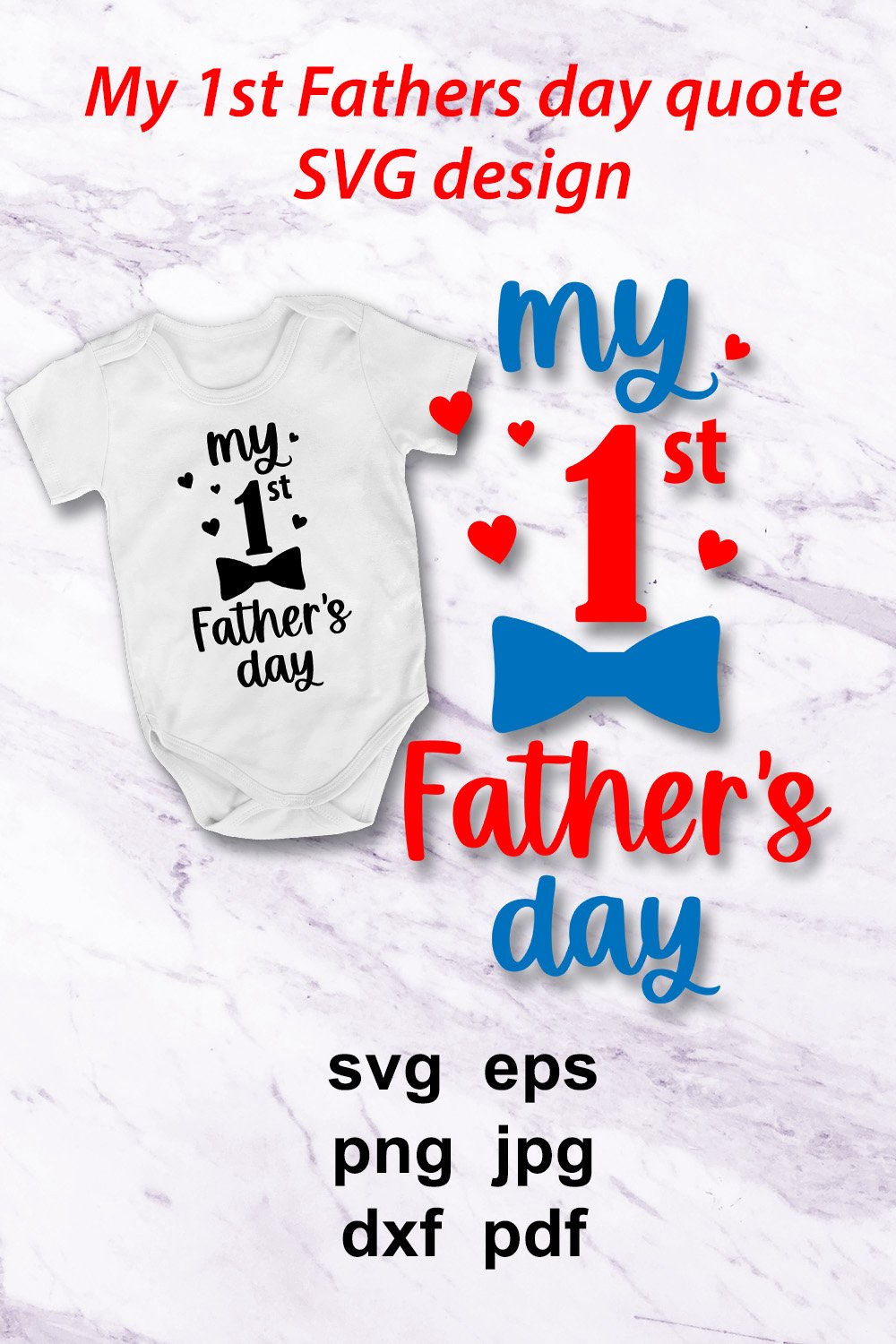 First Fathers day SVG design with hearts and bow tie.