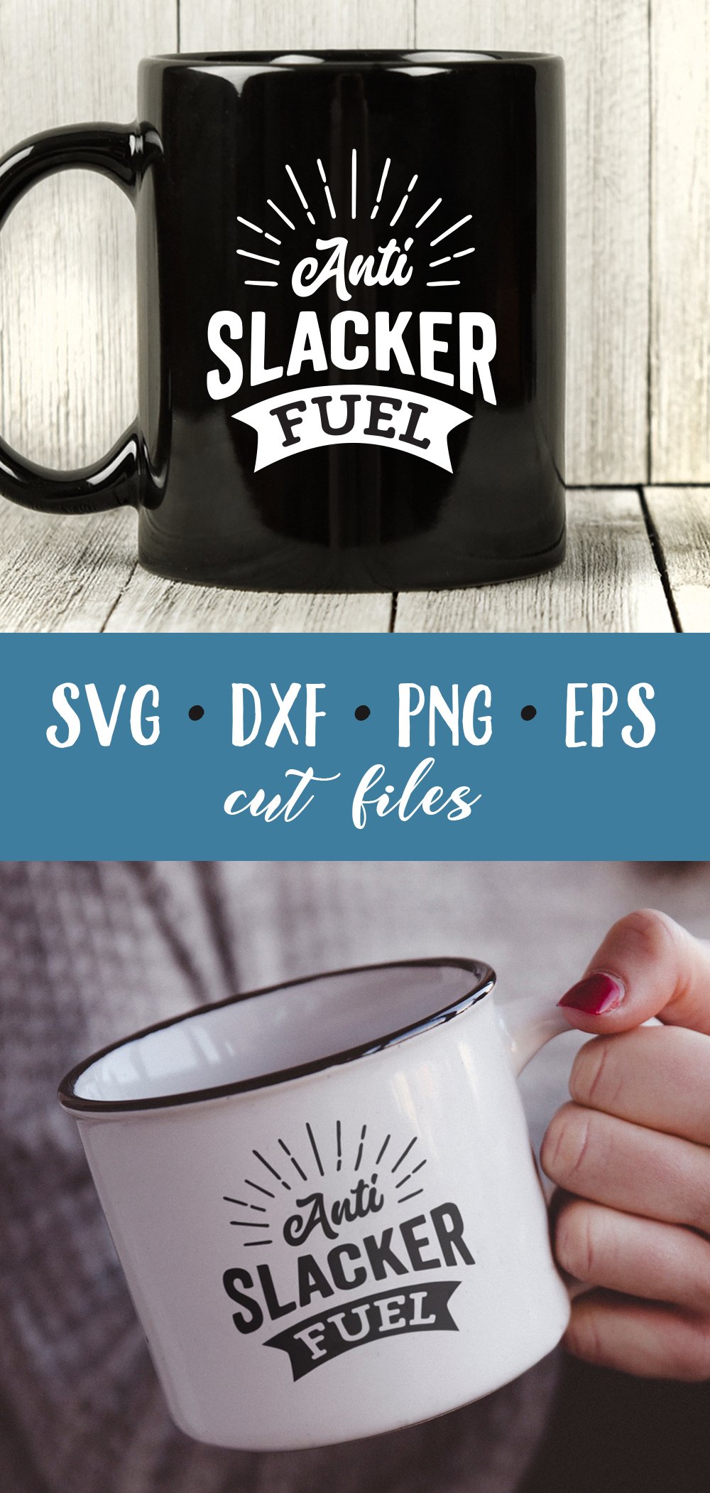 Coffee Mug SVG, Mug SVG, Anti Slacker Fuel