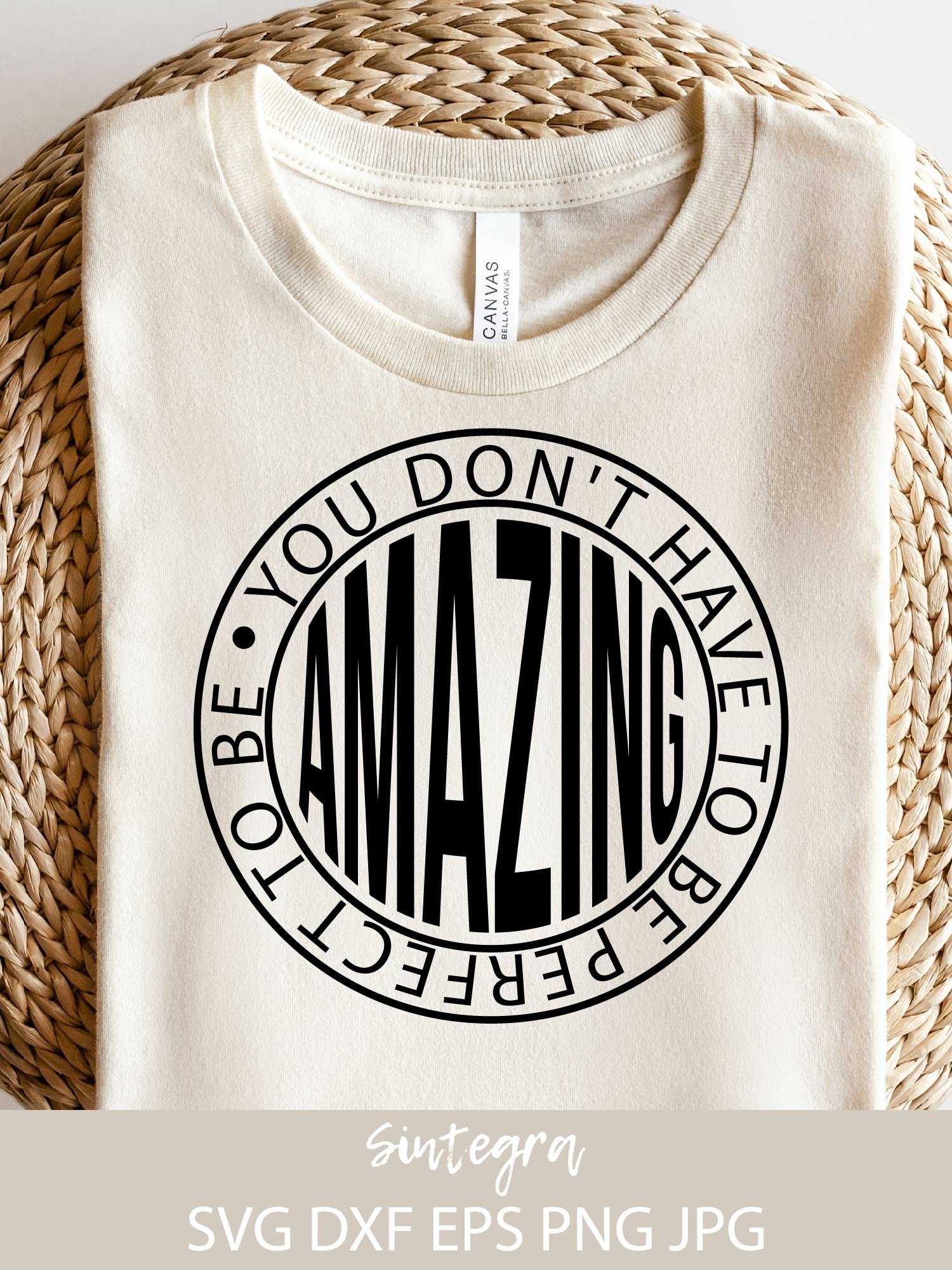 You Don't Have To Be Perfect To Be Amazing SVG (2230761)