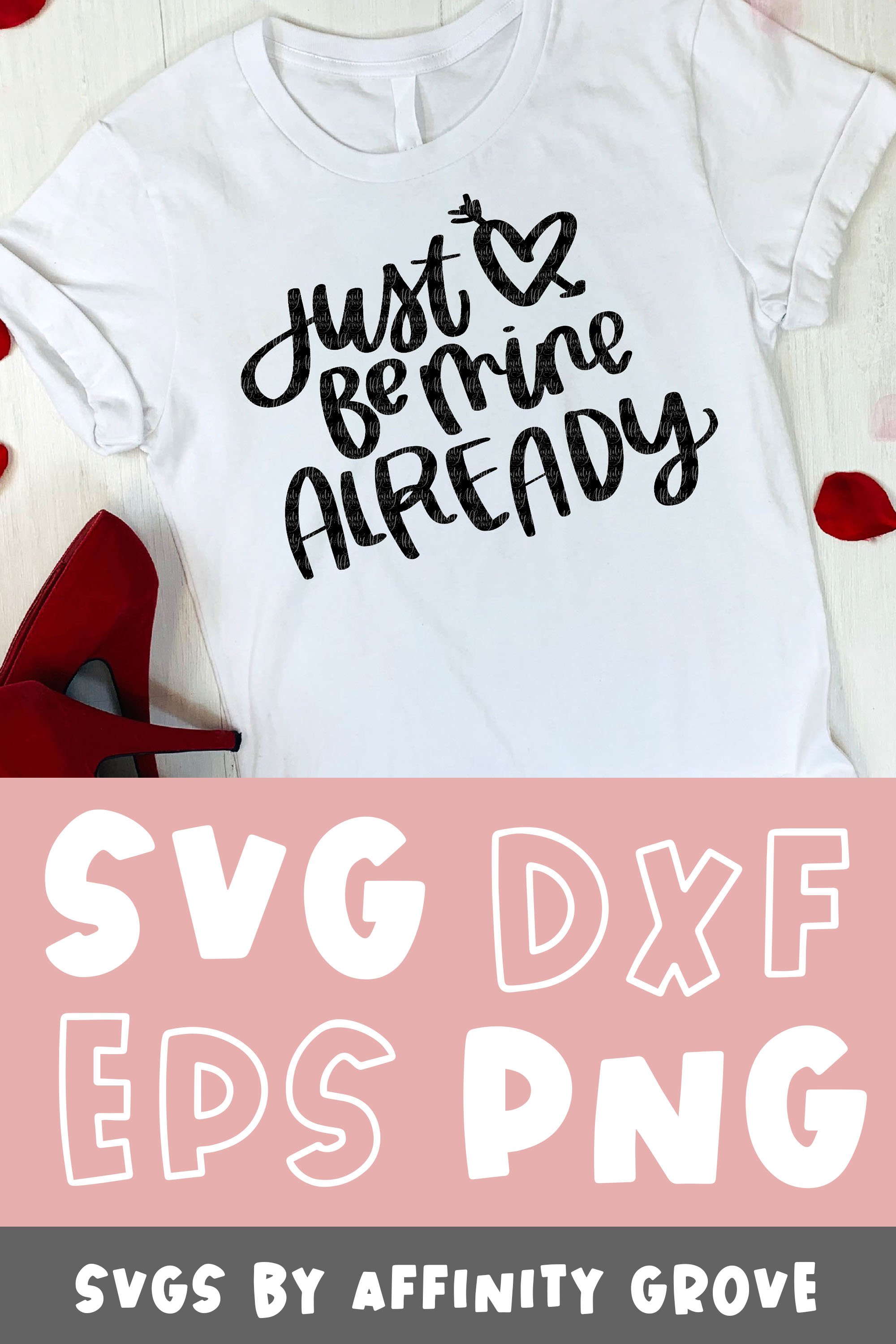 Just Be Mine Already SVG Cut File for Cricut & Silhouette