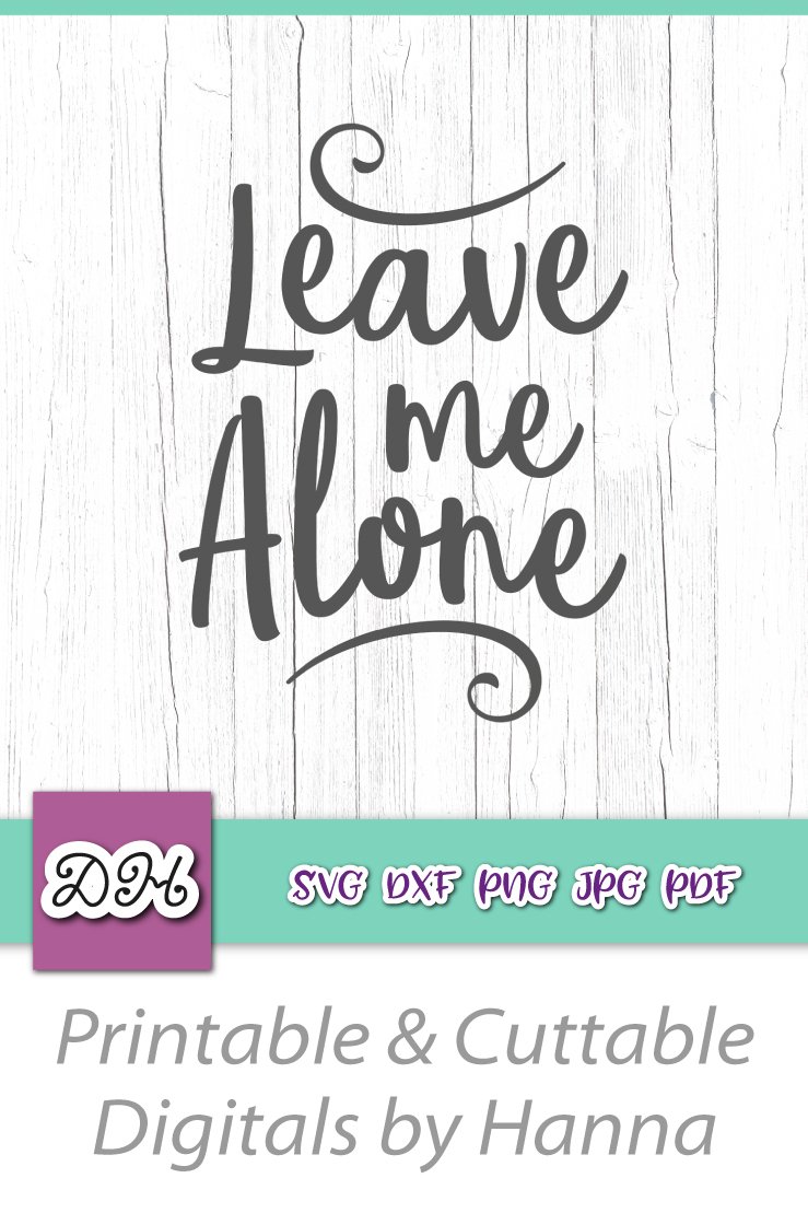 Leave Me Alone Introvert Saying Sign