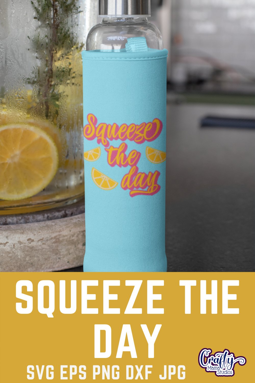 Squeeze The Day | Summer Svg File For Cricut