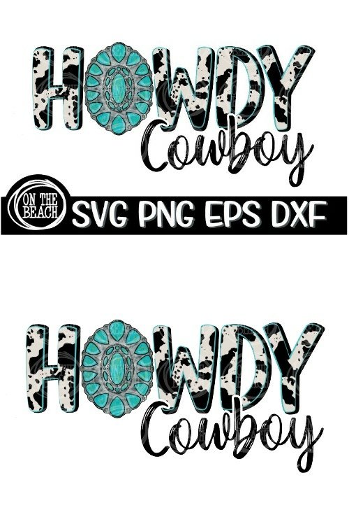 Howdy Cowboy - Turquoise - PNG - Cowhide - Sublimation