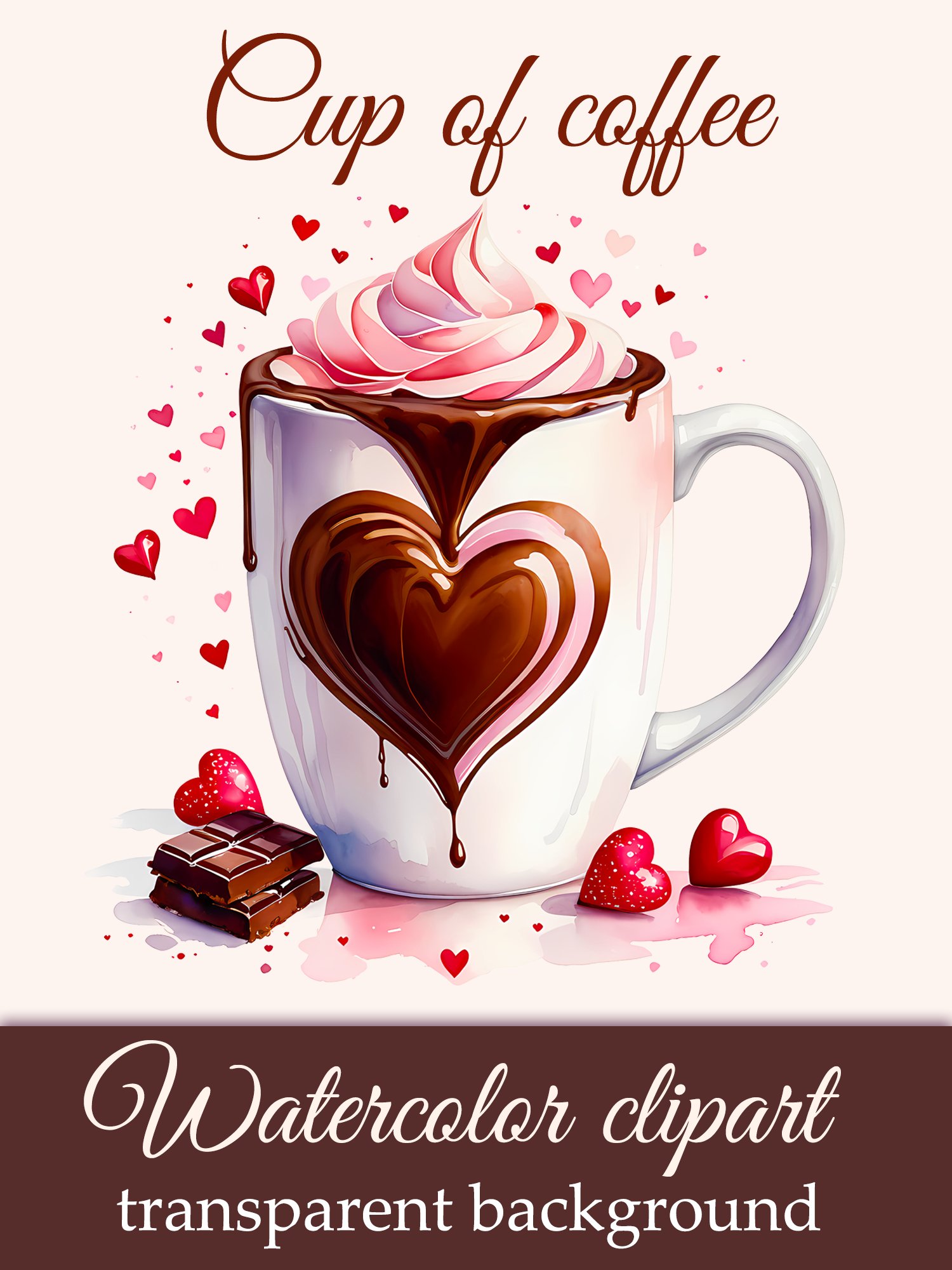 Watercolor coffee cup with hearts and chocolate, clipart Png