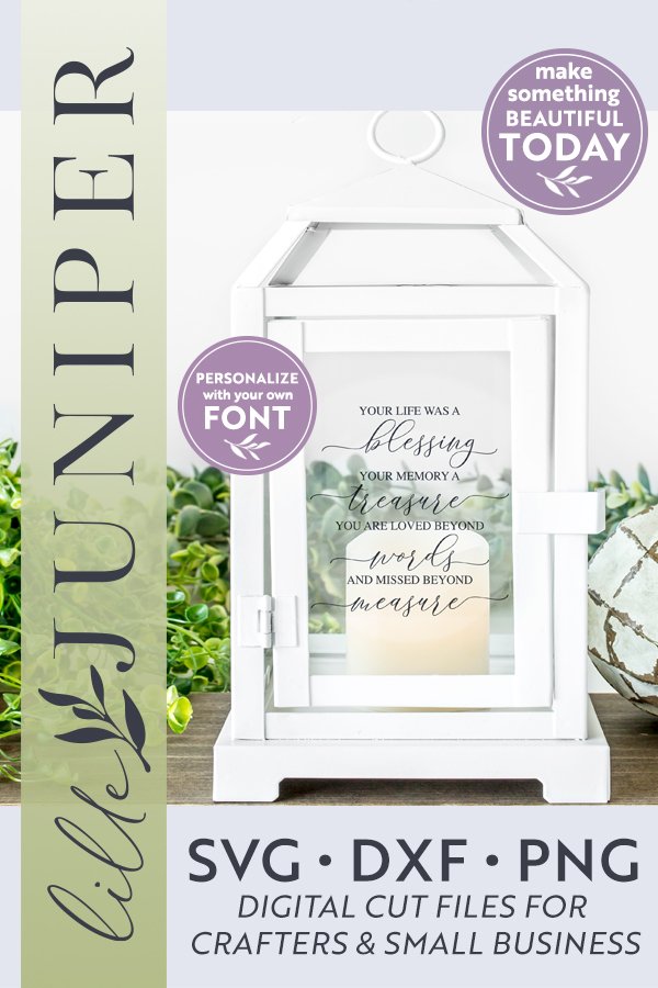 Memorial SVG, Your Life Was a Blessing SVG, Condolences svg