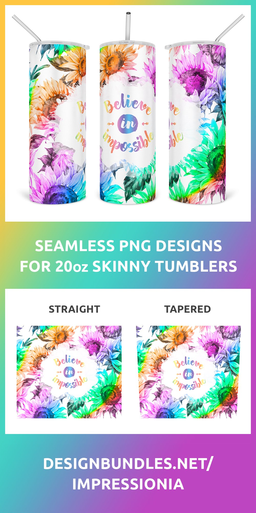 Inspirational Quote and Rainbow Sunflowers Tumbler PNG Wrap