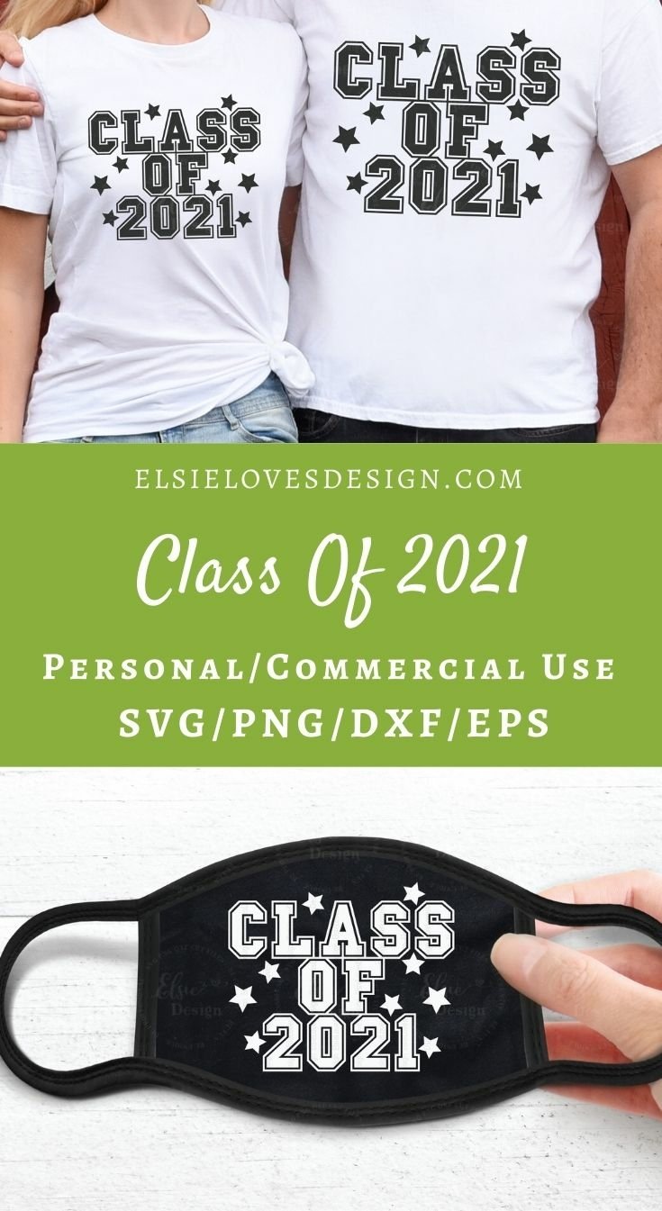 Class of 2021 SVG Cut Files
