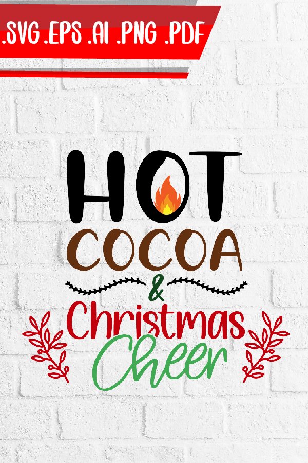 Hot Cocoa & Christmas svg eps ai png pdf