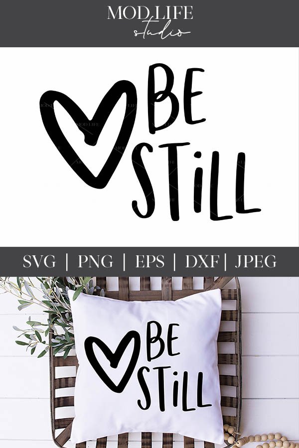 Be Still SVG Cut File - SVG PNG JPEG DXF EPS