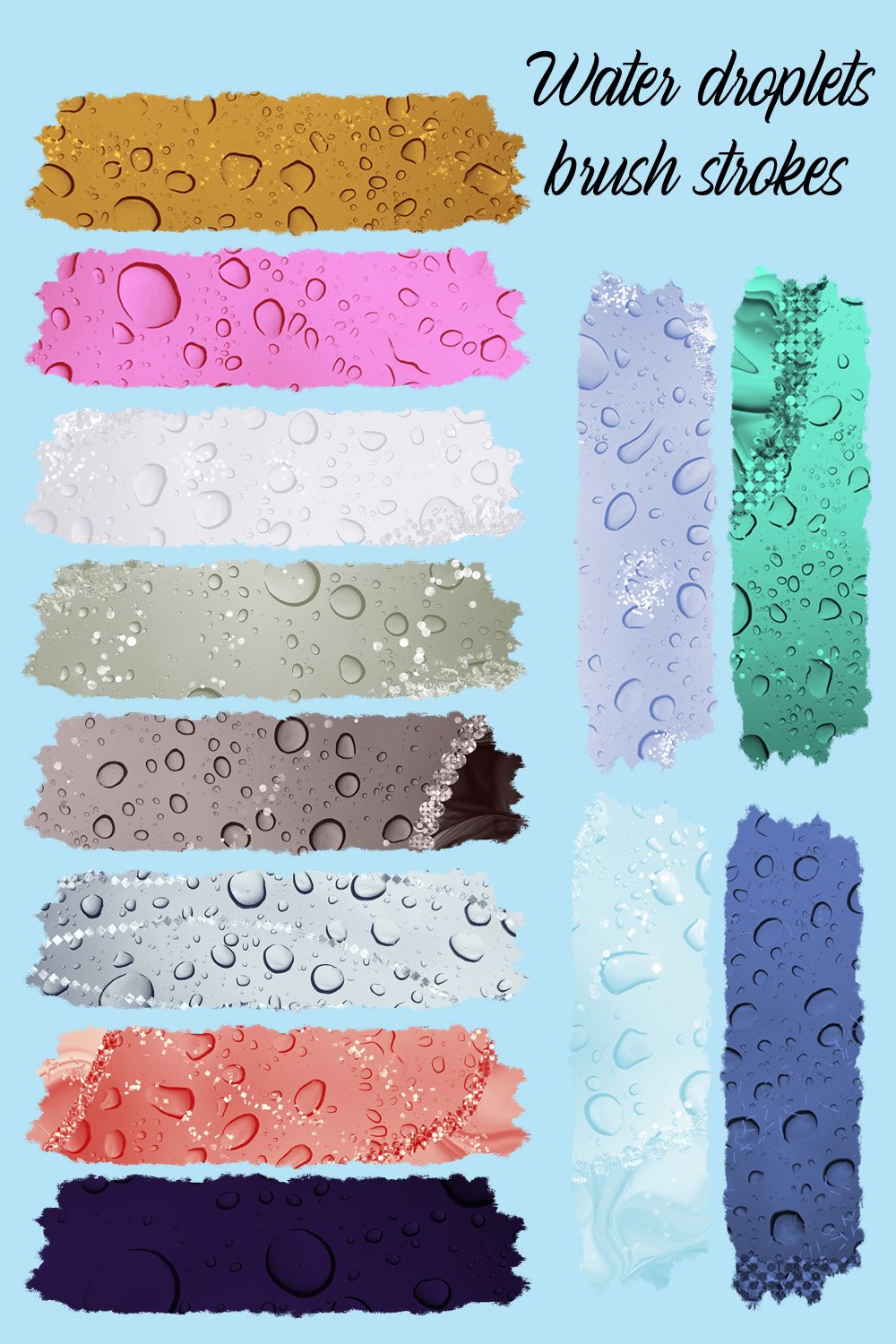 Water droplets brush strokes