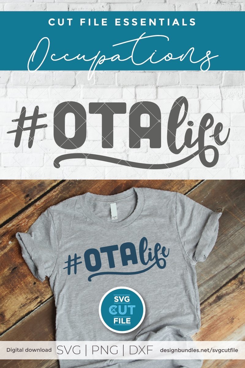 OTA life -an Occupational Therapy Assistant svg for crafters