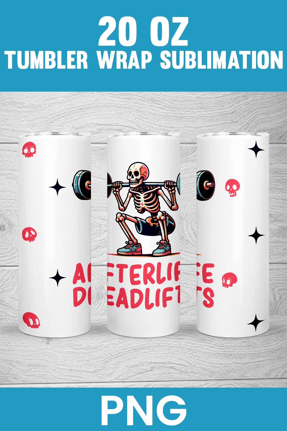 Deadlift Skeleton Workout 20oz Tumbler Wrap Sublimation