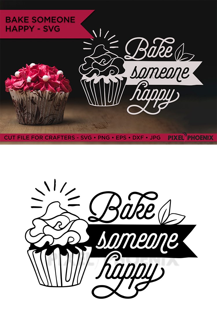 Bake Someone Happy, Cute Cupcake SVG Saying