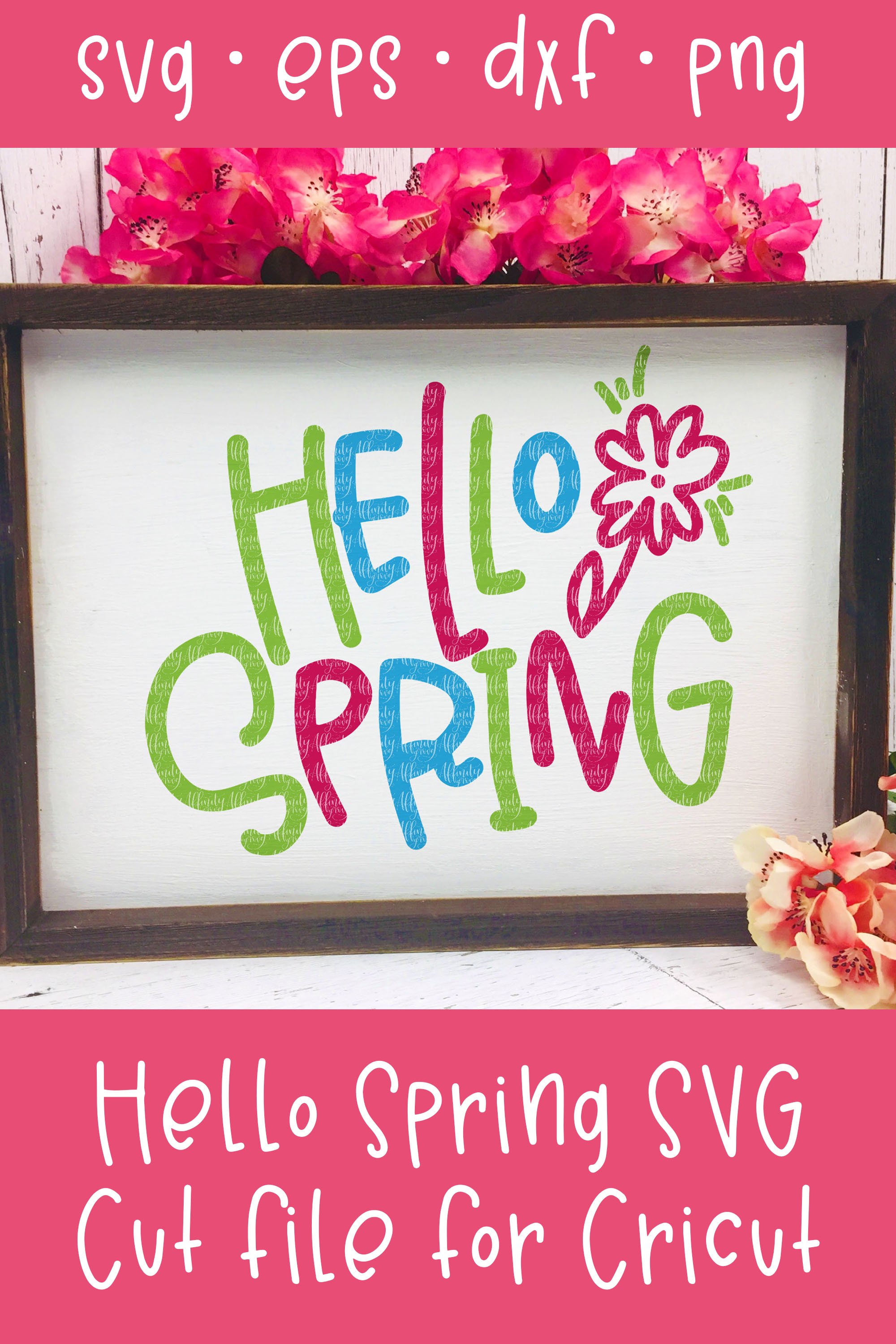 Hello Spring SVG Cut File for Cricut