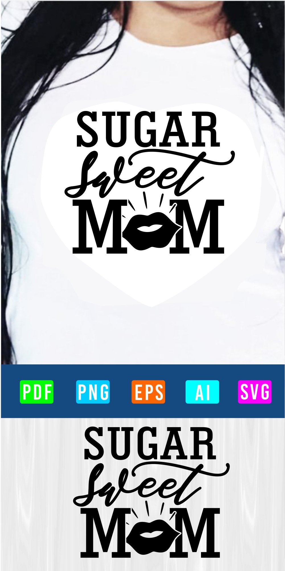 Sugar Sweet Mom, Mothers Day SVG T Shirt Design