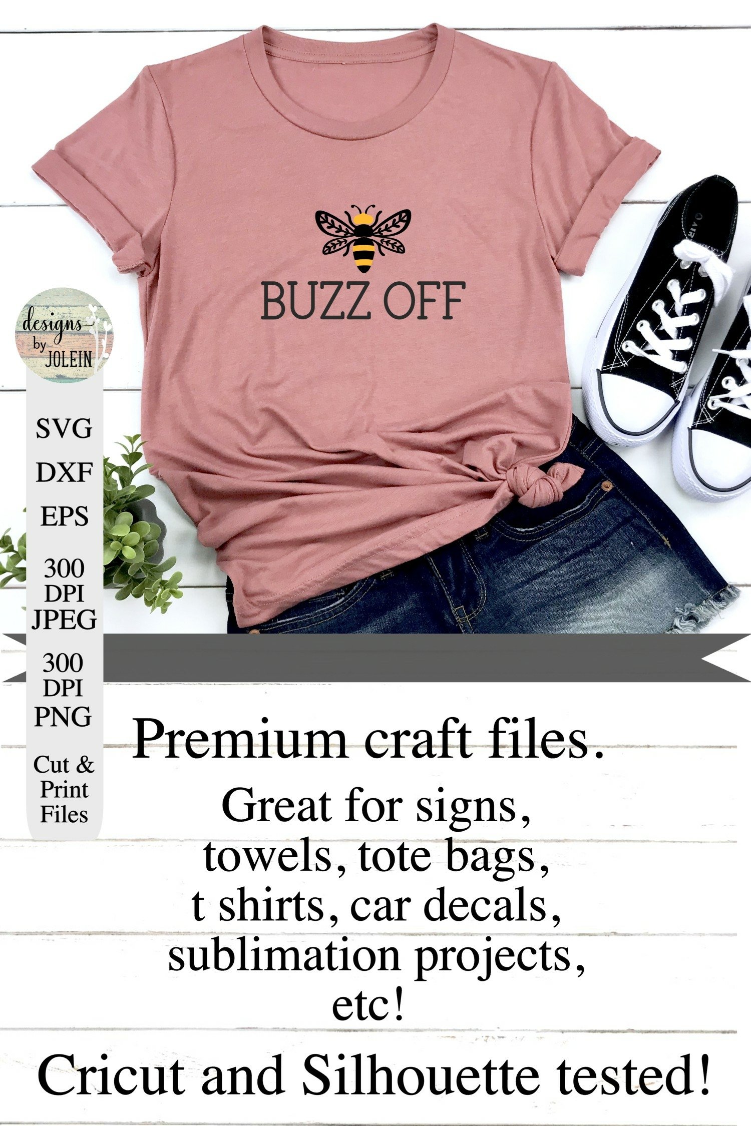 Buzz Off SVG or Sublimation File!