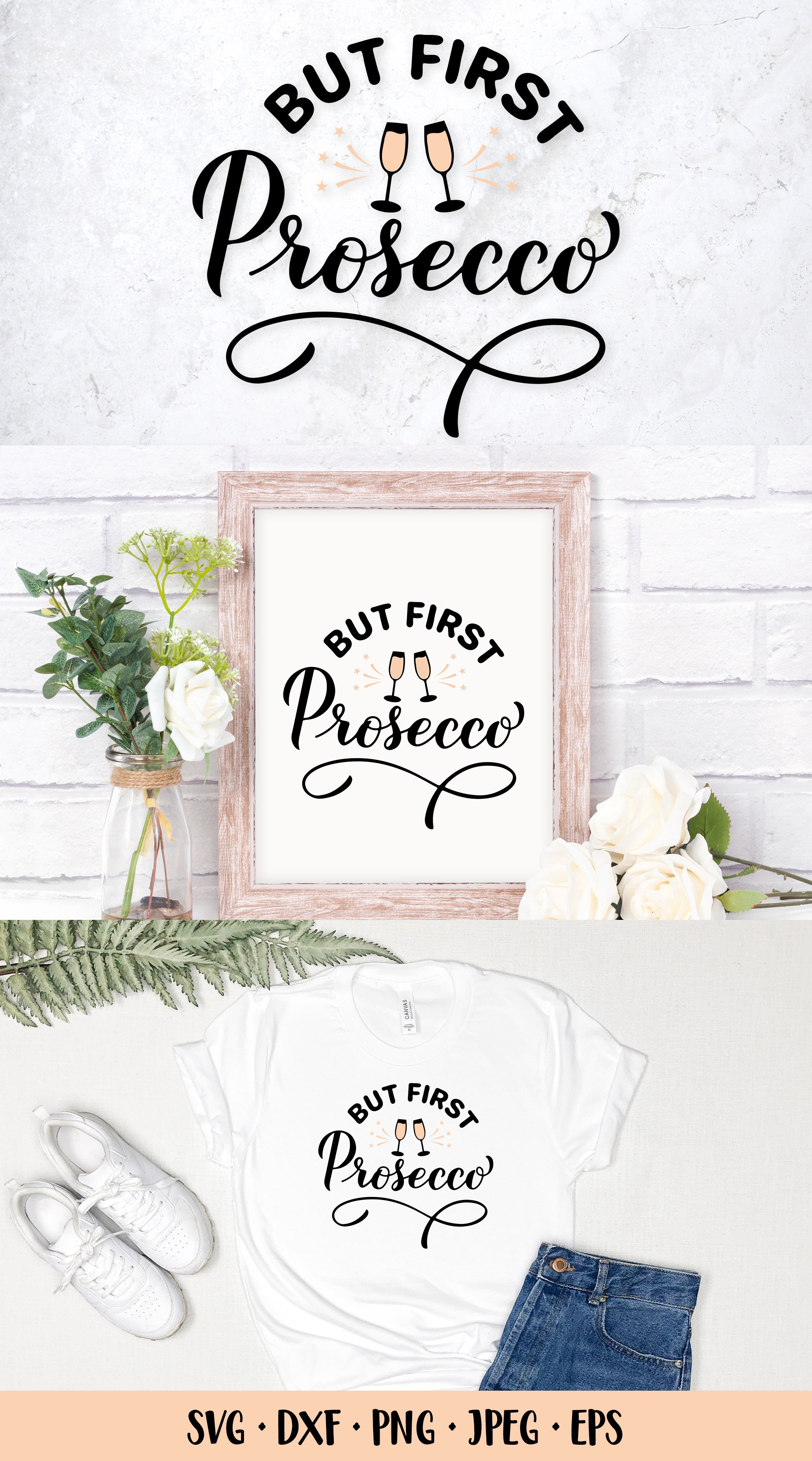 But first Prosecco SVG. Funny alcohol quote. Drink saying