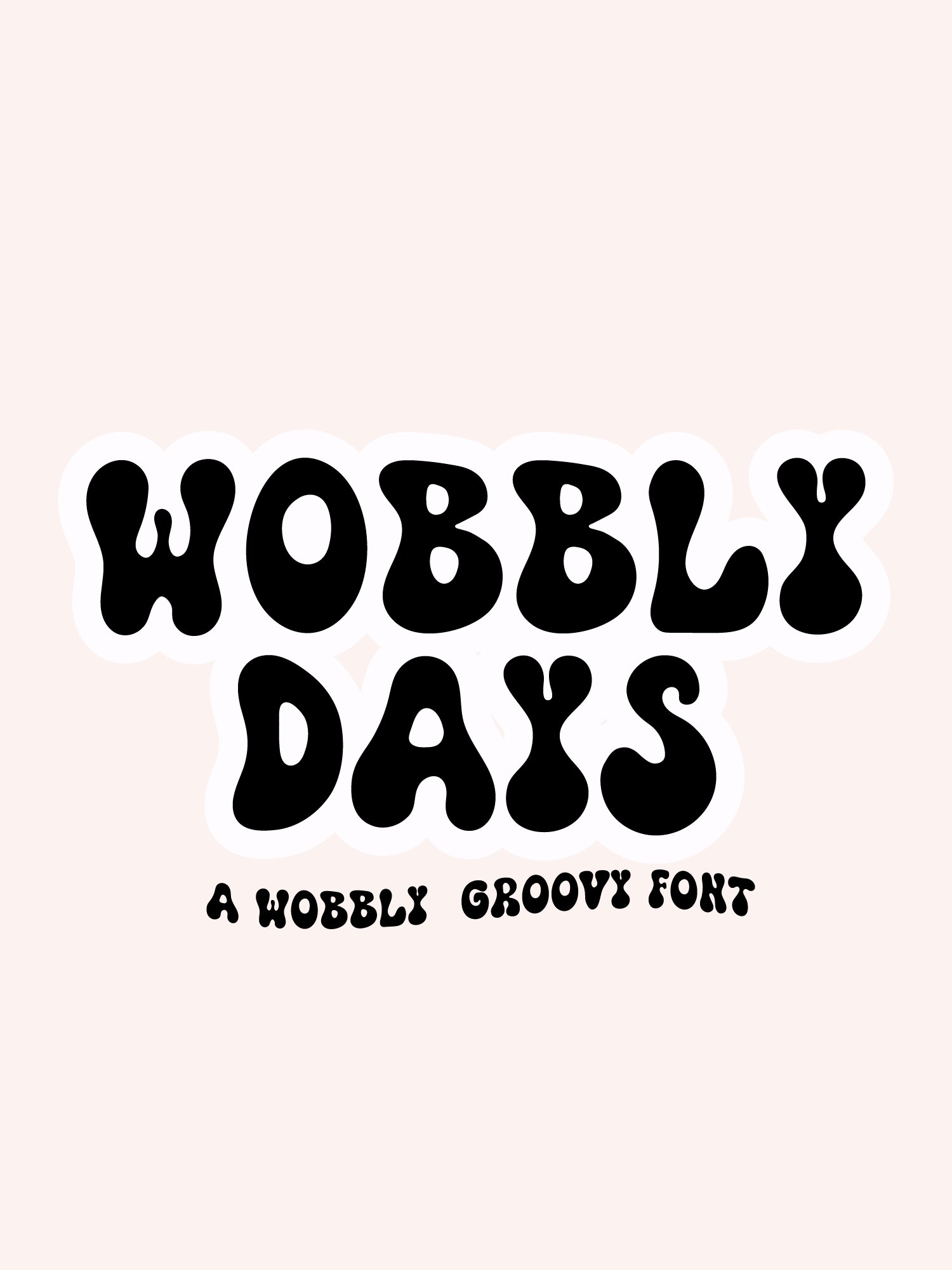 Wobbly Days A Wobbly Groovy Font