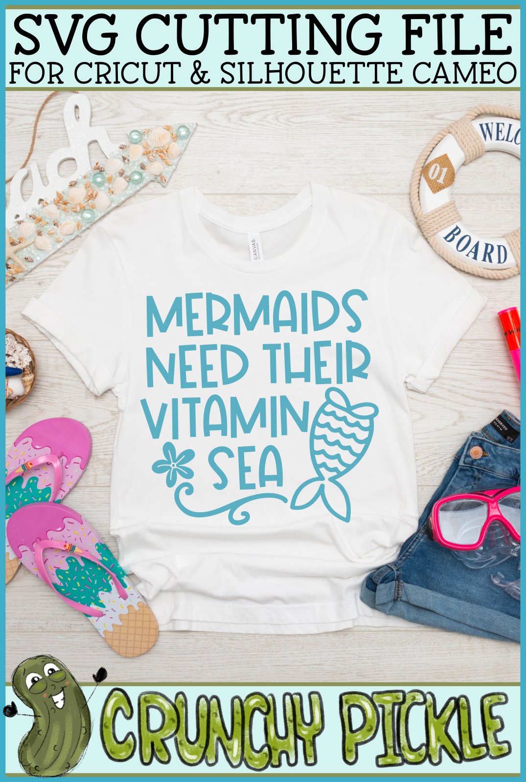 Mermaids Need Their Vitamin Sea SVG File