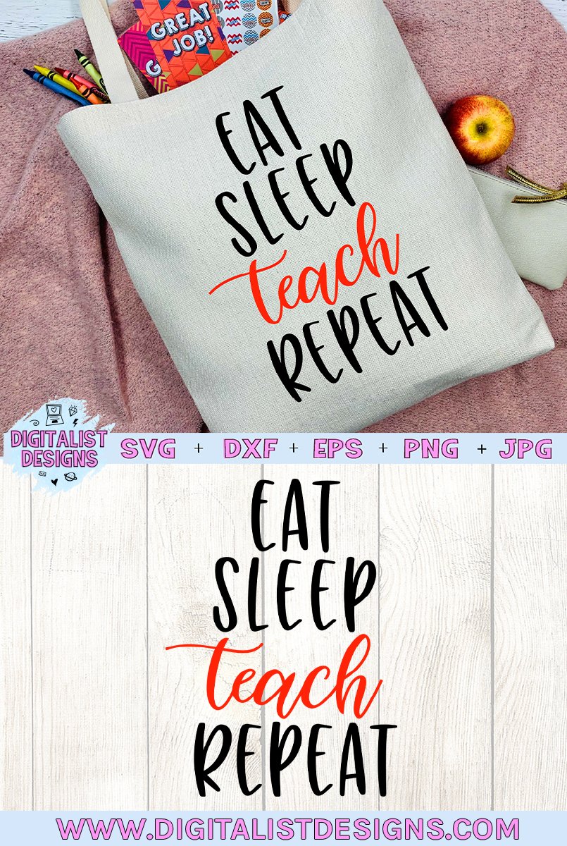 Eat Sleep Teach Repeat SVG | Teacher SVG | Teacher Quotes
