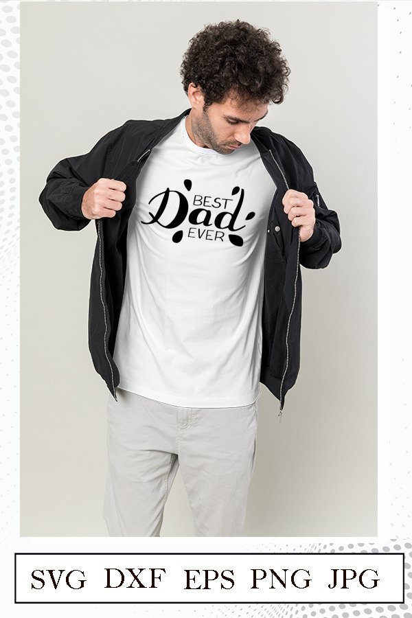 Fathers day, Best dad ever, svg cut files