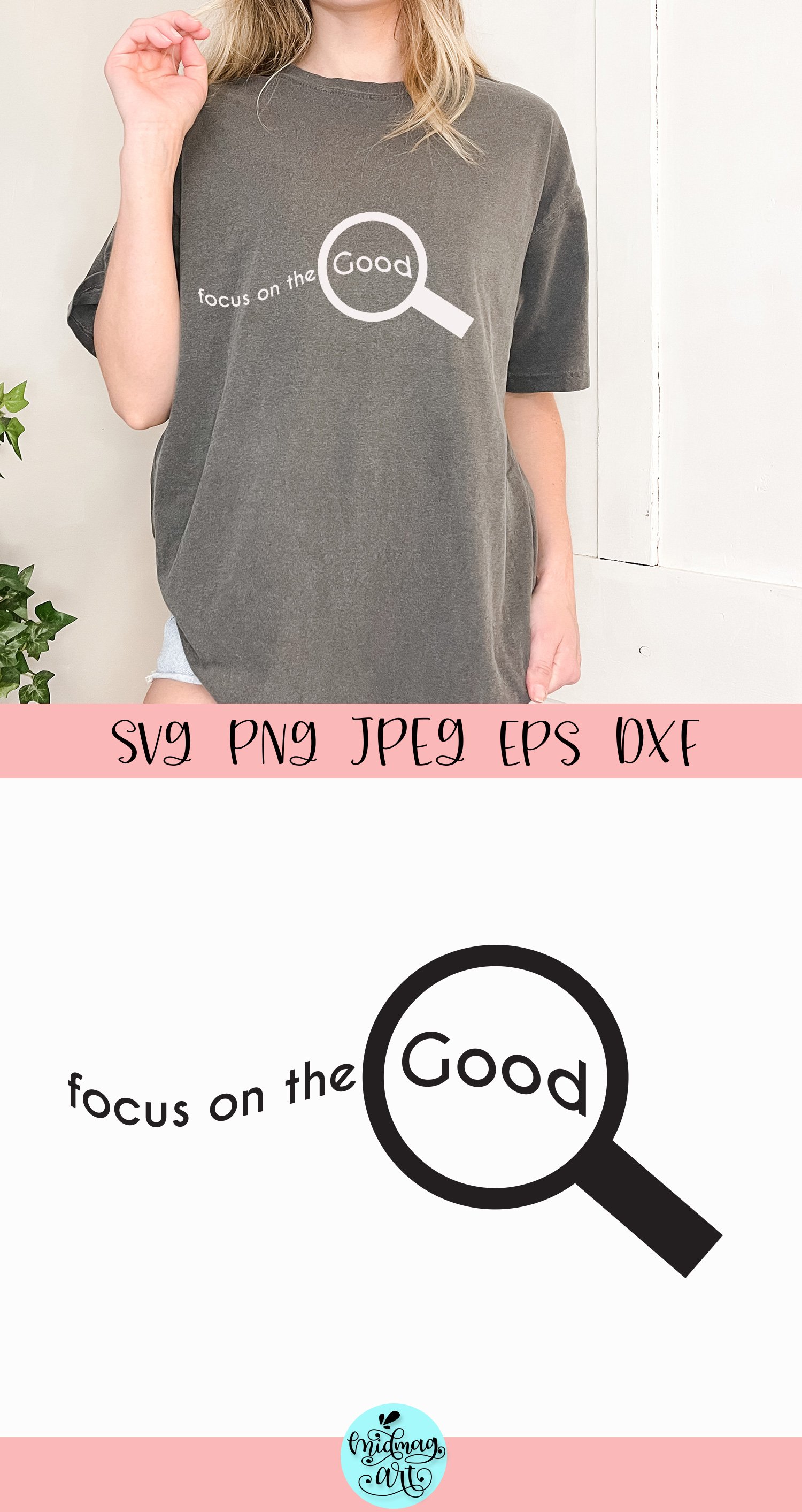 Focus on the good svg, inspirational svg (1706270)