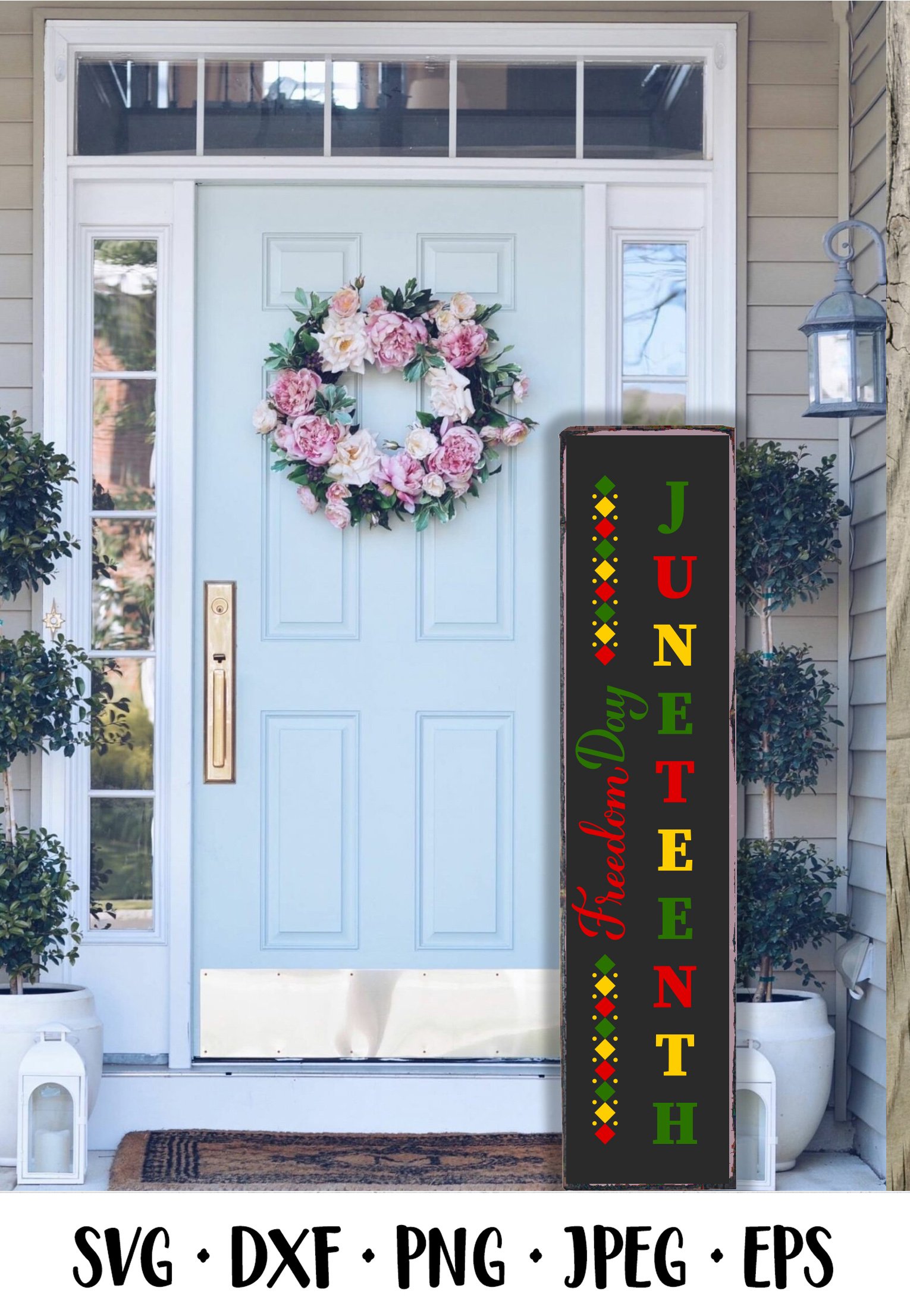 Juneteenth Porch Sign. African American Vertical Sign SVG