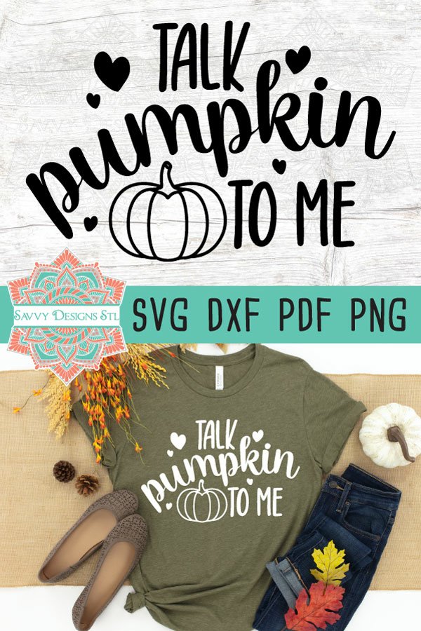 Talk Pumpkin To Me Cut File