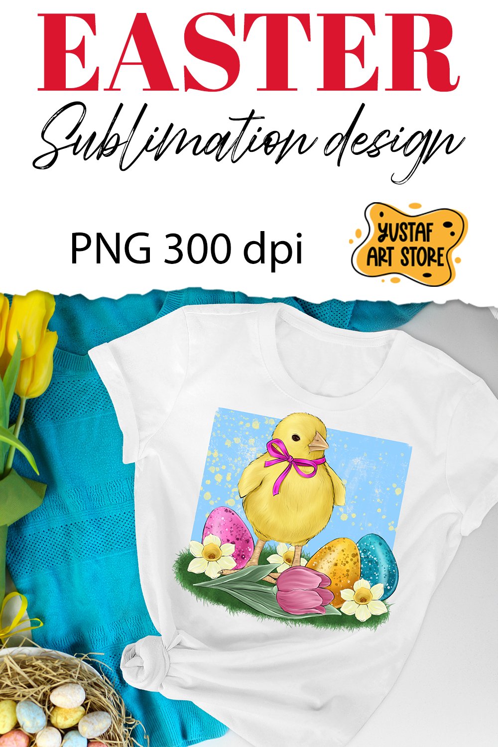 Easter sublimation design. Cute chick,flowers and easter egg