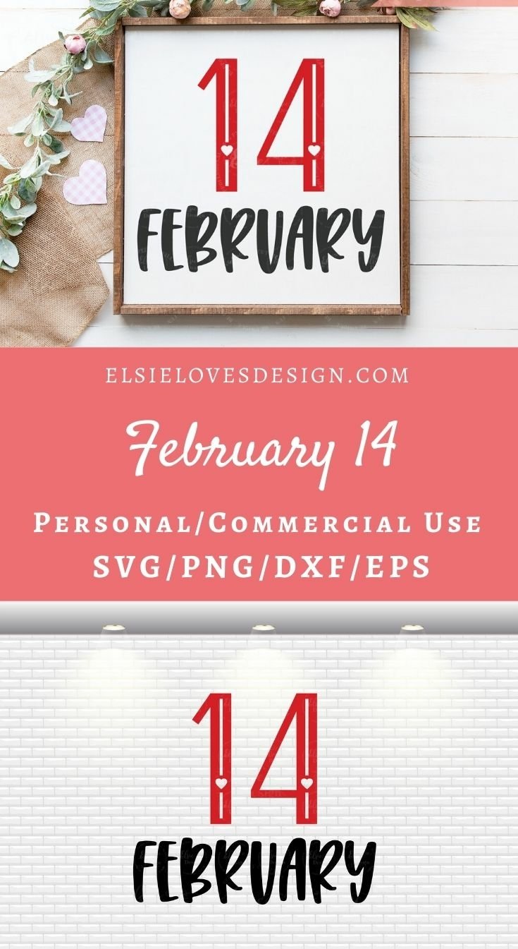 Valentine's Day - February 14 SVG Cut Files