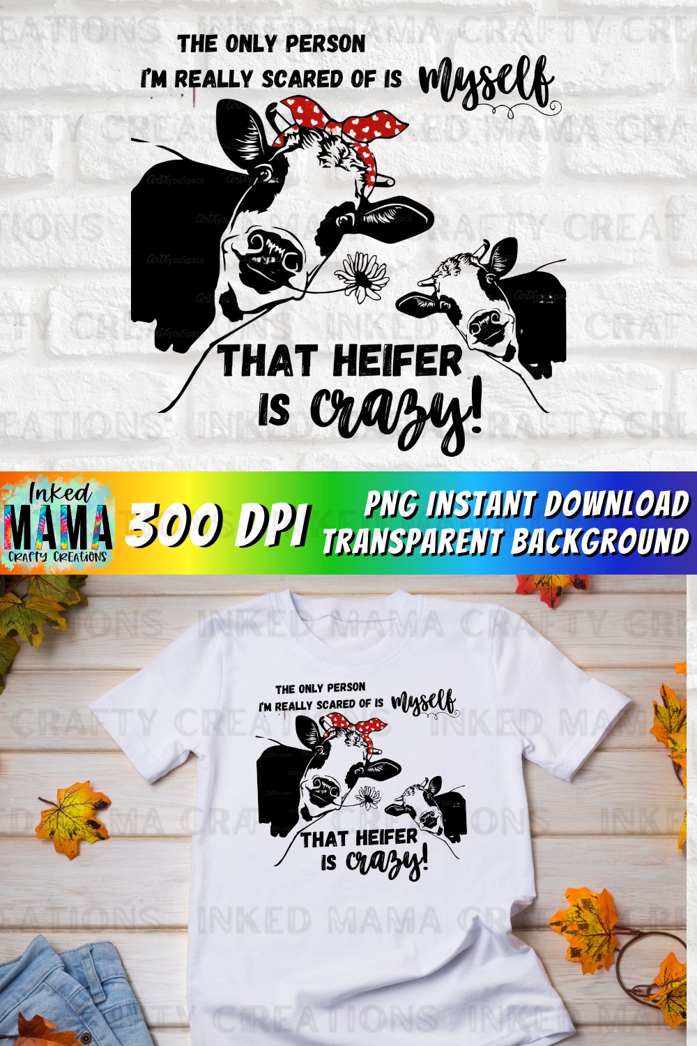 That Heifer is crazy - Cow Humor - Sublimation PNG