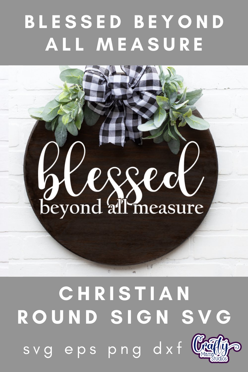 Christian Farmhouse Round Sign, Blessed Beyond Measure Svg