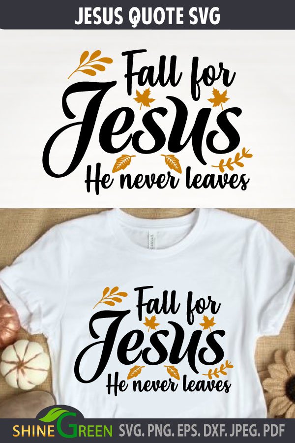 Jesus SVG - Quotes - Motivational, God, Fall for Jesus