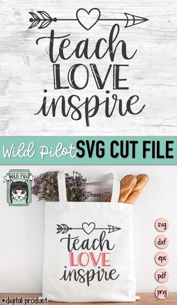 Teacher Quote SVG, Teach Love Inspire SVG, Teacher Gift SVG