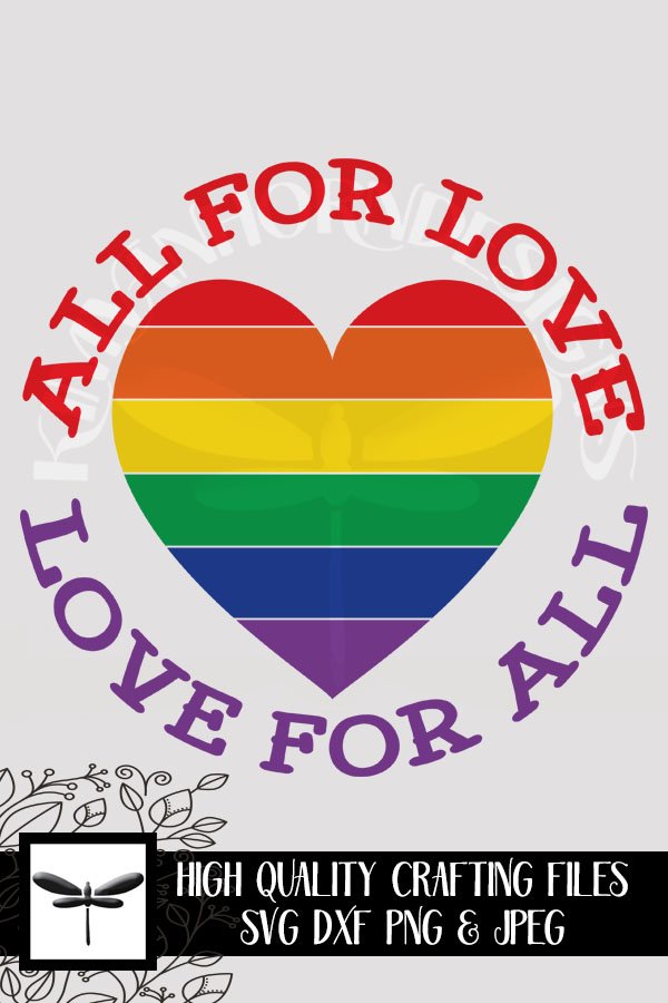 Pride Heart All For Love Love For All svg, dxf, png, jpeg